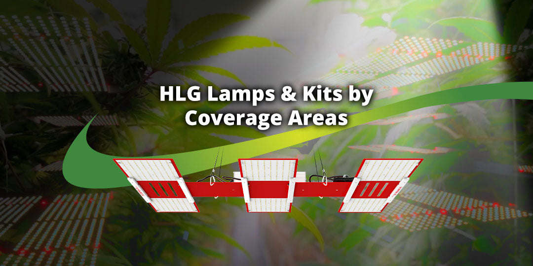 HLG Lamps & Kits by Coverage Areas – Horticulture Lighting Group
